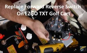 Replace Forward Reverse Switch On EZGO TXT Golf Cart Repair